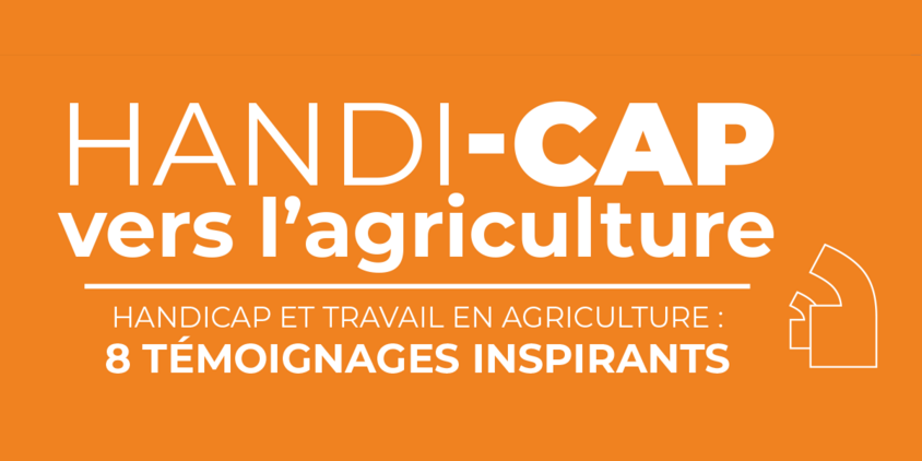 «Handi-CAP vers l’agriculture», un projet inspirant - Cap emploi 56